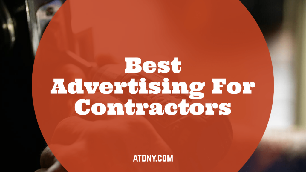 Top Advertising Tips for Contractors - Long Island