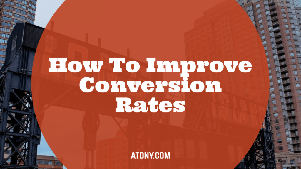 How To Improve Conversion Rates - Long Island Website Design & Digital ...